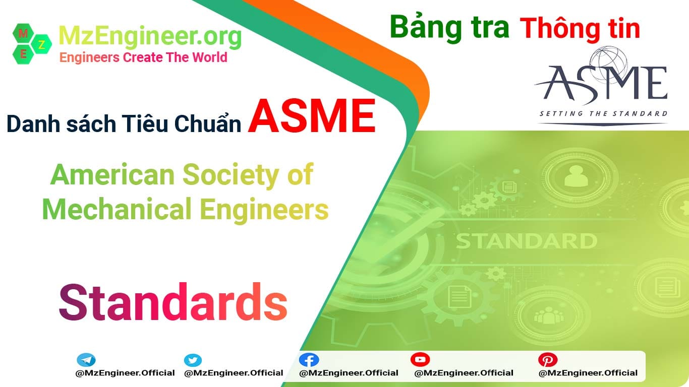 Tiêu chuẩn ASME - American Society Mechanical Engineers | MZENGINEER