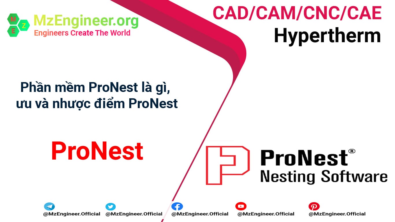 Phần mềm ProNest là gì, ưu và nhược điểm ProNest | MZENGINEER