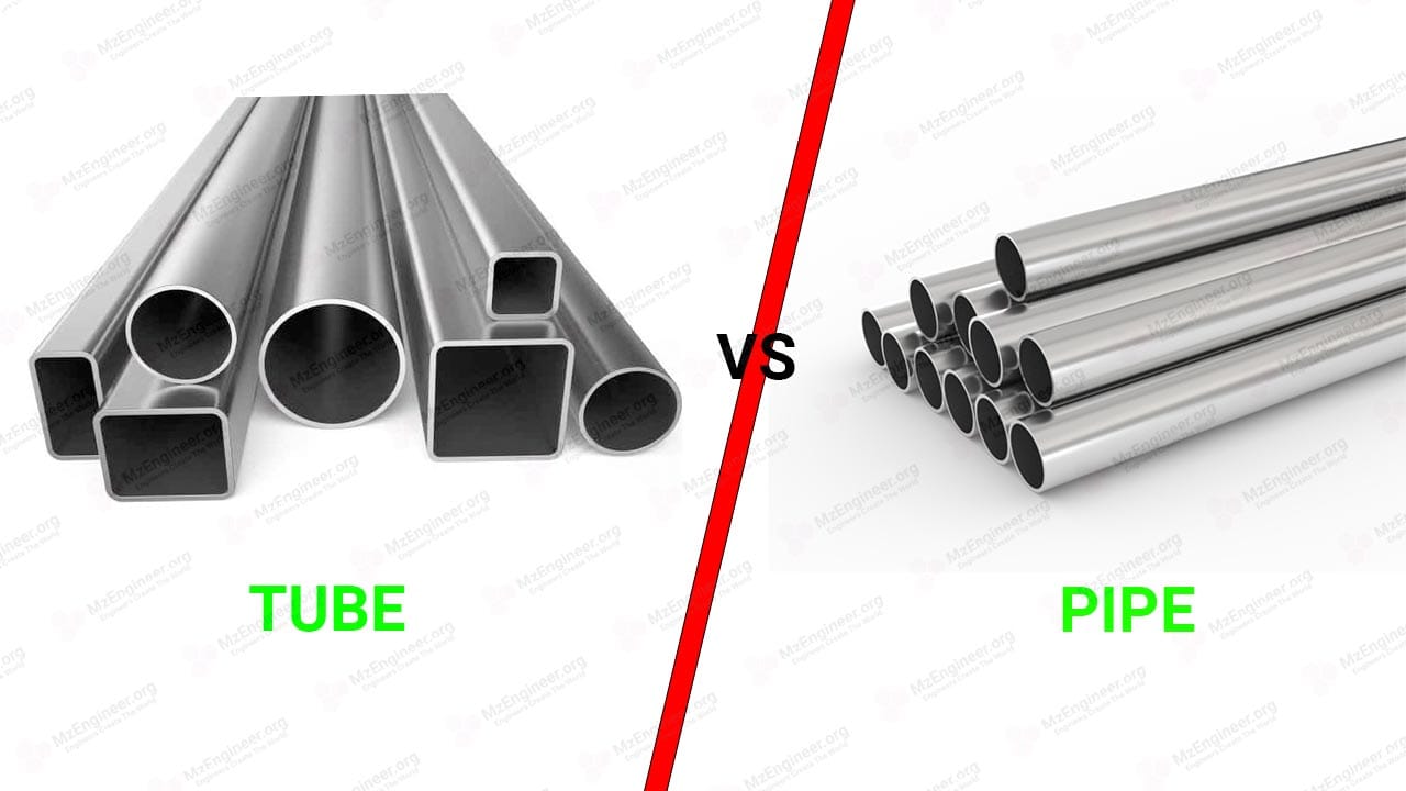 Phân biệt Tube và Pipe, sự khác nhau giữa Tube và Pipe | MZENGINEER