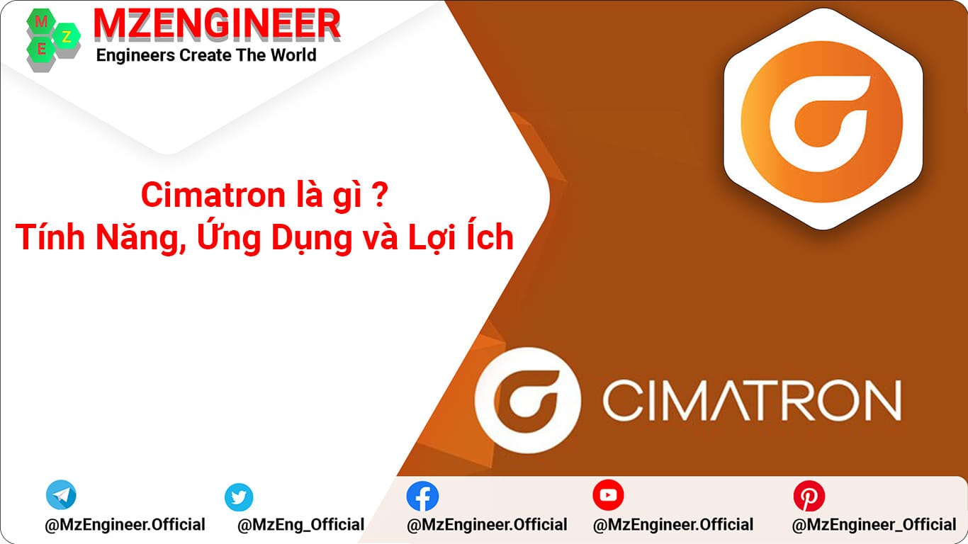 Cimatron là gì? Các tính năng chính của Cimatron | MZENGINEER